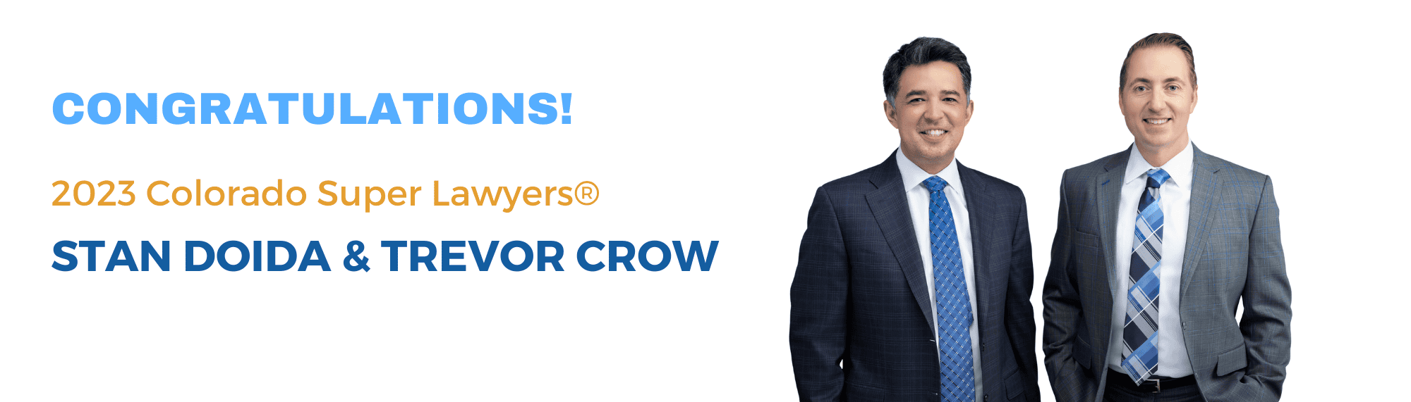 Stan Doida and Trevor Crow Recognized as Colorado Super Lawyers in 2023 ...